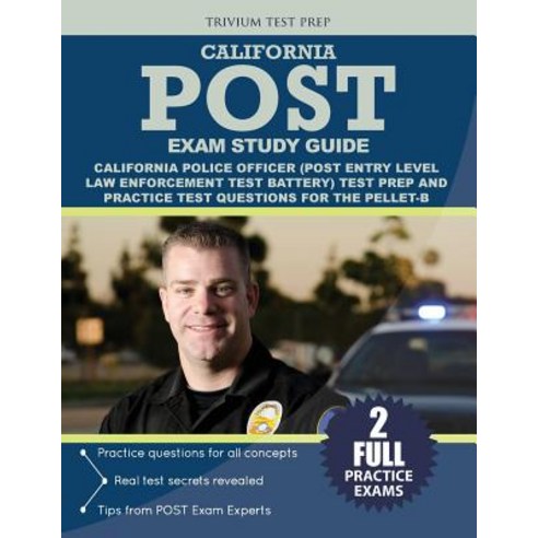 California Police Officer Exam Study Guide: California Post (Post Entry ...