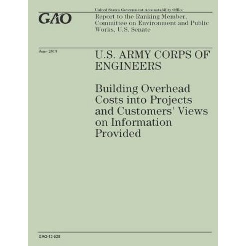 U.S. Army Corps of Engineers: Building Overhead Costs Into Projects and ...