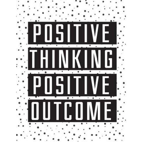 Positive Thinking Positive Outcome Mix Line Ruled Dotted Grid White ...