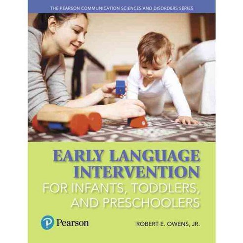 Early Language Intervention for Infants Toddlers and Preschoolers ...