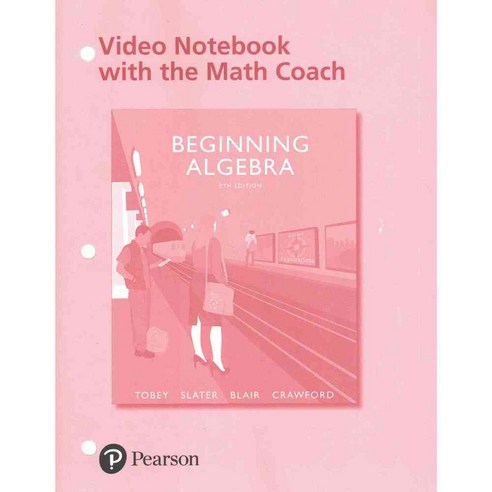 Beginning Algebra Video Notebook With the Math Coach, Pearson College ...