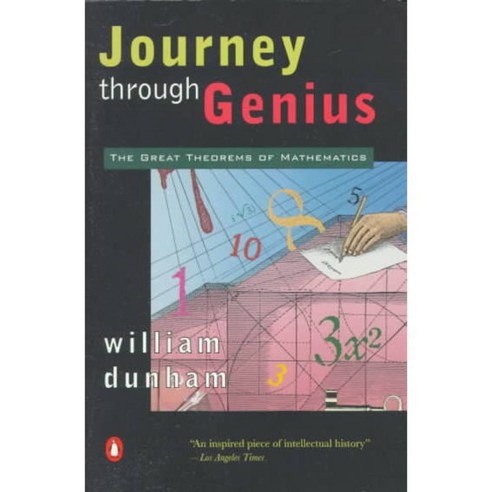Journey Through Genius: The Great Theorems of Mathematics, Penguin ...