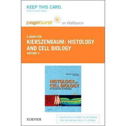 Histology and Cell Biology: Pageburst on VitalSource Access Code, W B ...