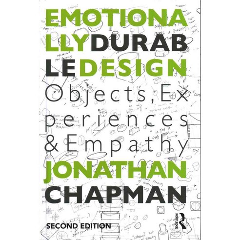 Emotionally Durable Design: Objects Experiences and Empathy, Routledge ...