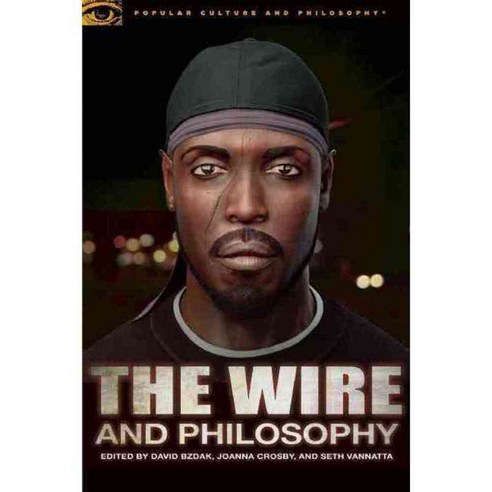 The Wire and Philosophy: This America Man, Open Court Pub Co - 가격 변동 추적 ...