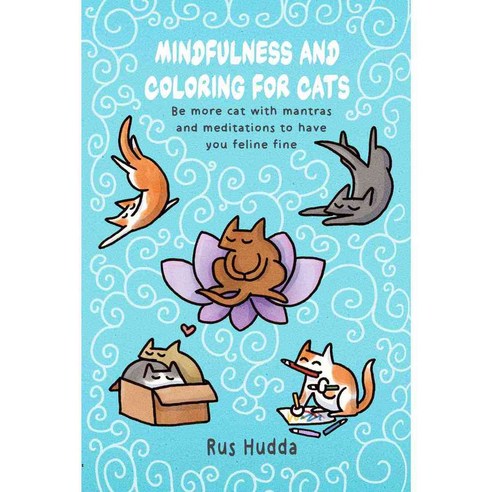 Mindfulness and Coloring for Cats: Be More Cat With Mantras and ...
