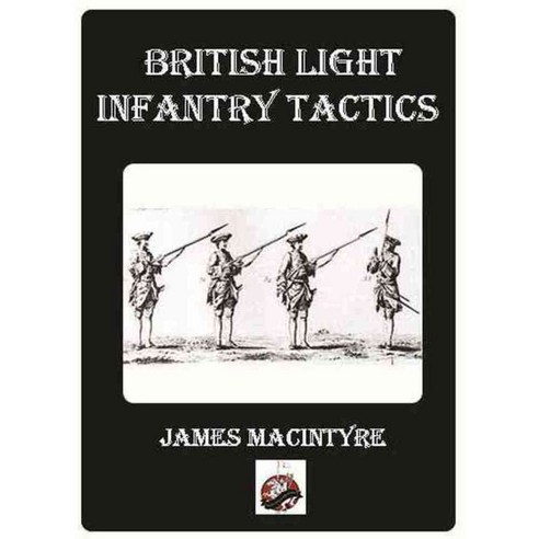The Development of British Light Infantry Continental and North ...