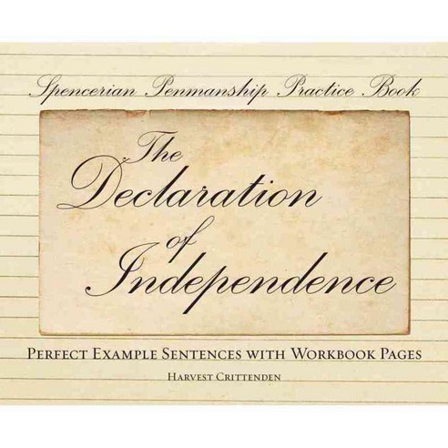 Spencerian Penmanship Practice Book: The Declaration of Independence ...