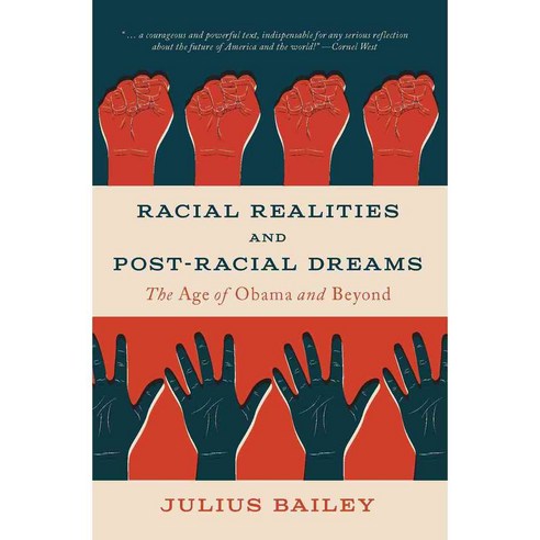 Racial Realities and Post-Racial Dreams: The Age of Obama and Beyond ...
