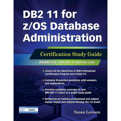 DB2 11 for Z/Os Database Administration: Certification Study Guide, Mc ...