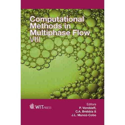 Computational Methods in Multiphase Flow VIII, Wit Pr/Computational Mechanics