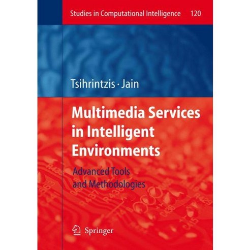 Multimedia Services in Intelligent Environments: Advanced Tools and ...