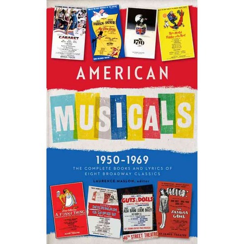 American Musicals: The Complete Books & Lyrics of Eight Broadway ...