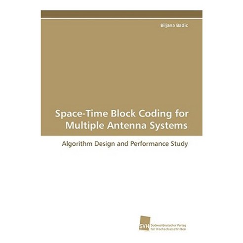 Space-Time Block Coding for Multiple Antenna Systems Paperback, Sudwestdeutsche