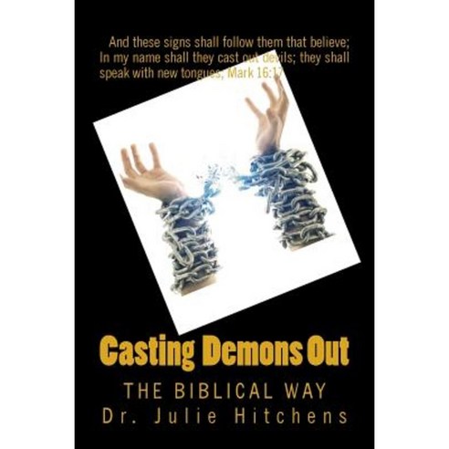 Cast Out Demons: The Bible Way Paperback, Createspace Independent ...