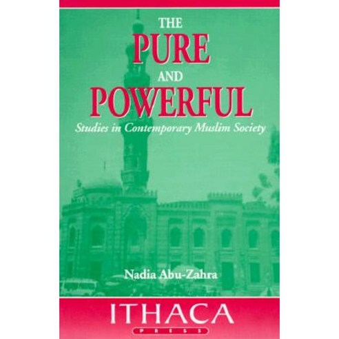 The Pure and Powerful: Studies in Contemporary Muslim Society Paperback ...