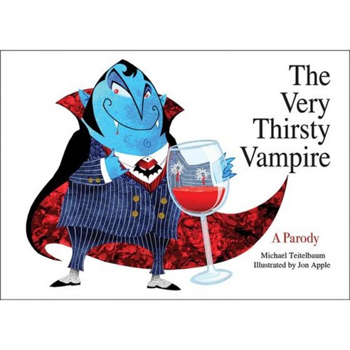 The Very Thirsty Vampire: A Parody Board Books, Skyhorse Publishing ...