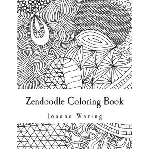 Zendoodle Coloring Book: 12 Zendoodles to Color Paperback, Createspace ...