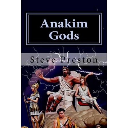 Anakim Gods: History of Gods That Ruled the World Paperback ...