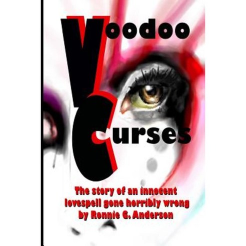 Voodoo Curses Paperback, Createspace Independent Publishing Platform ...