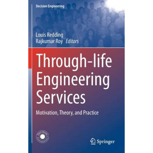 Through-Life Engineering Services: Motivation Theory and Practice ...