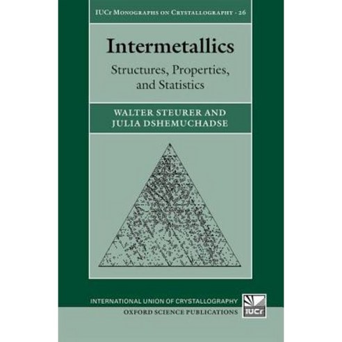 Intermetallics: Structures Properties and Statistics Hardcover, Oxford Universi