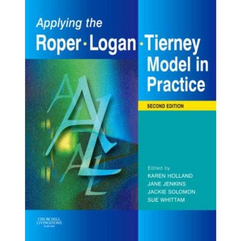 Applying the Roper-Logan-Tierney Model in Practice Paperback, Churchill ...