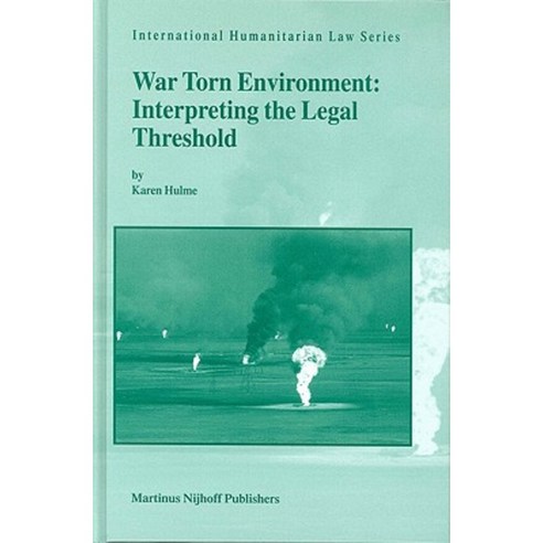 War Torn Environment: Interpreting the Legal Threshold Hardcover, Brill ...