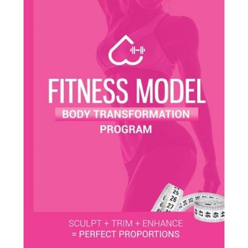 The Ultimate Fitness Model Body Transformation Guide Paperback, Aspire ...