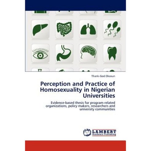 Perception and Practice of Homosexuality in Nigerian Universities ...