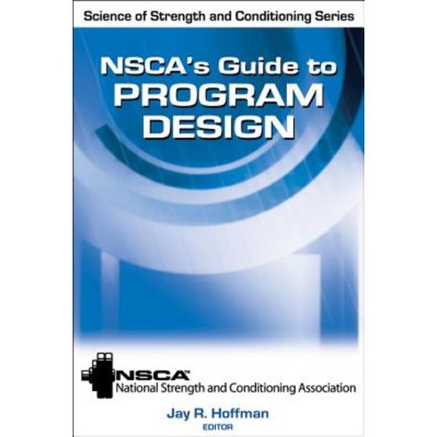 Nsca''s Guide to Program Design Hardcover, Human Kinetics Publishers ...