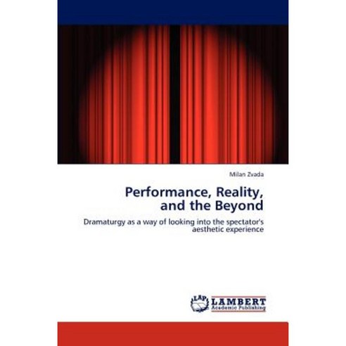 Performance Reality and the Beyond Paperback, LAP Lambert Academic ...