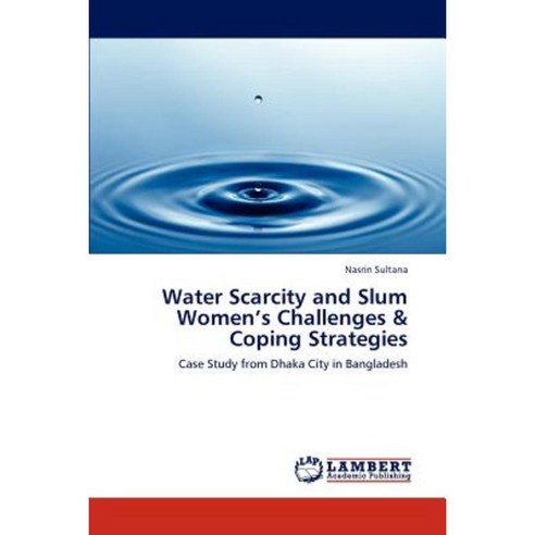 Water Scarcity and Slum Women''s Challenges & Coping Strategies ...