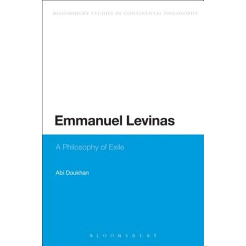 Emmanuel Levinas: A Philosophy of Exile Paperback, Bloomsbury ...