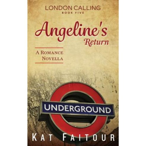 Angeline''s Return: London Calling Book Five Paperback, Createspace ...