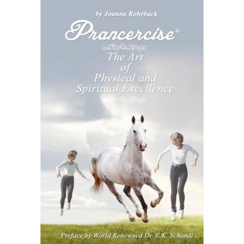 Prancercise: The Art of Physical and Spiritual Excellence Paperback, WingSpan P
