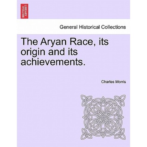 The Aryan Race Its Origin and Its Achievements. Paperback, British ...