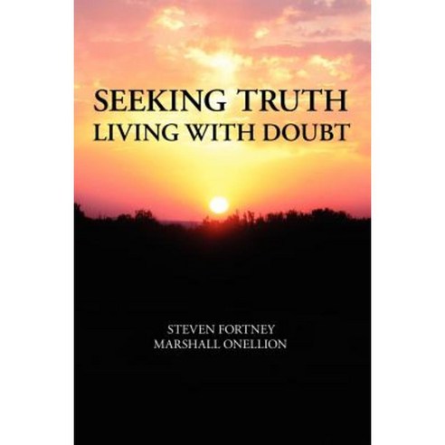 Seeking Truth: Living with Doubt Paperback, Authorhouse - 가격 변동 추적 그래프 ...