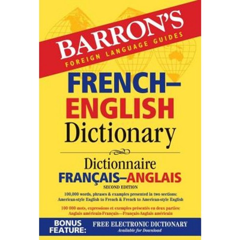 Barron''s French-English Dictionary: Dictionnaire Francais-Anglais ...