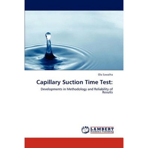 Capillary Suction Time Test Paperback, LAP Lambert Academic Publishing ...
