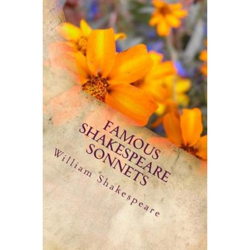 Famous Shakespeare Sonnets Paperback, Createspace Independent ...