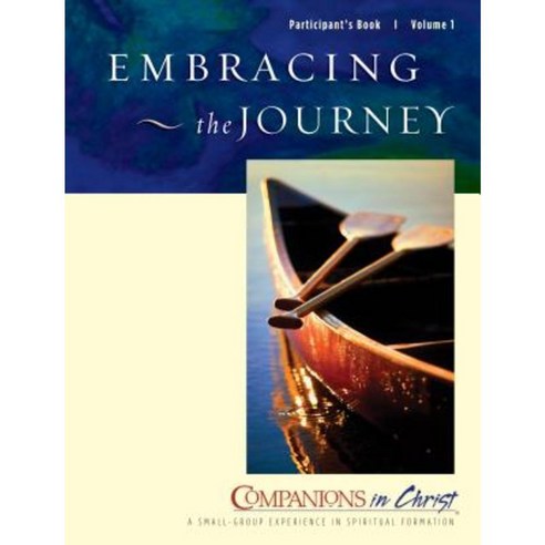 Embracing the Journey: Participant''s Book Paperback, Upper Room Books - 가격 변동