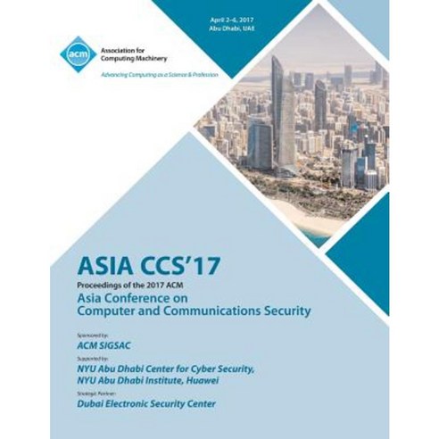 Asia CCS 17 ACM Asia Conference on Computer and Communications Security ...