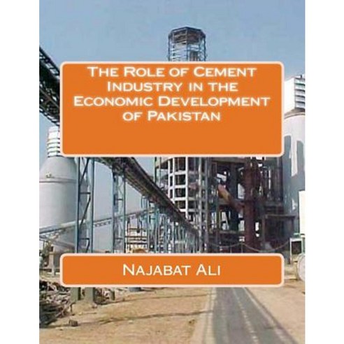 The Role of Cement Industry in the Economic Development of Pakistan ...