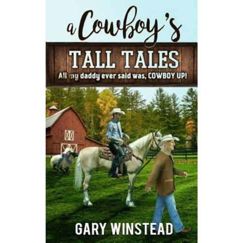 A Cowboy''s Tall Tales Paperback, Crimson Cloak Publishing - 가격 변동 추적 ...