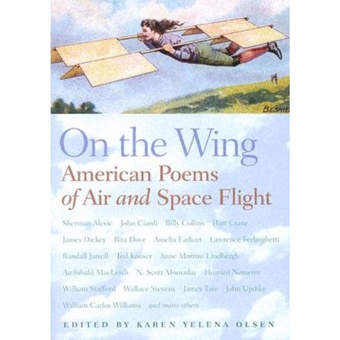 On the Wing: American Poems of Air and Space Flight Paperback ...