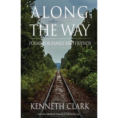 Along the Way: Poems for Family and Friends Paperback, Art and ...