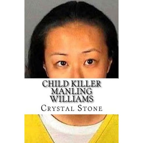 Child Killer Manling Williams Paperback, Createspace Independent ...