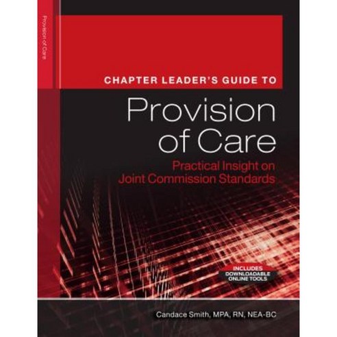 Chapter Leader''s Guide to Provision Care: Practical Insight on Joint ...