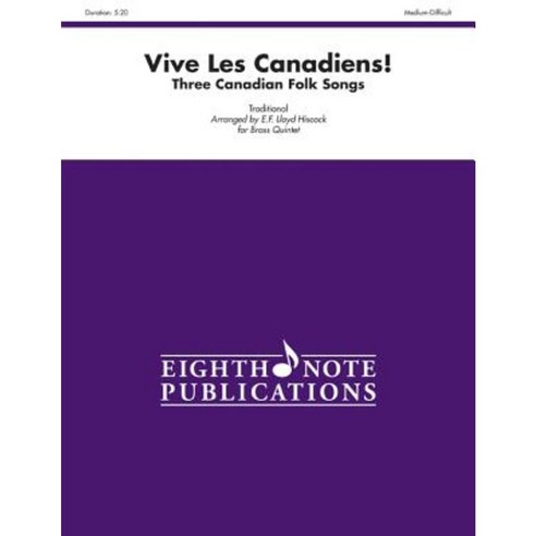 Vive Les Canadiens!: Three Canadian Folk Songs Score & Parts Paperback ...